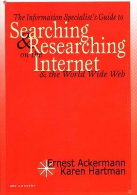 Searching and Researching on the Internet and World Wide Web : Th ...