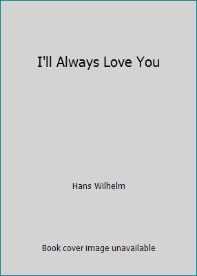 I'll Always Love You by Hans Wilhelm | eBay UK