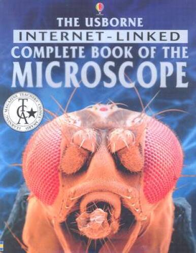 The Usborne Internet-linked Complete Book of the Microscope (Complete ...