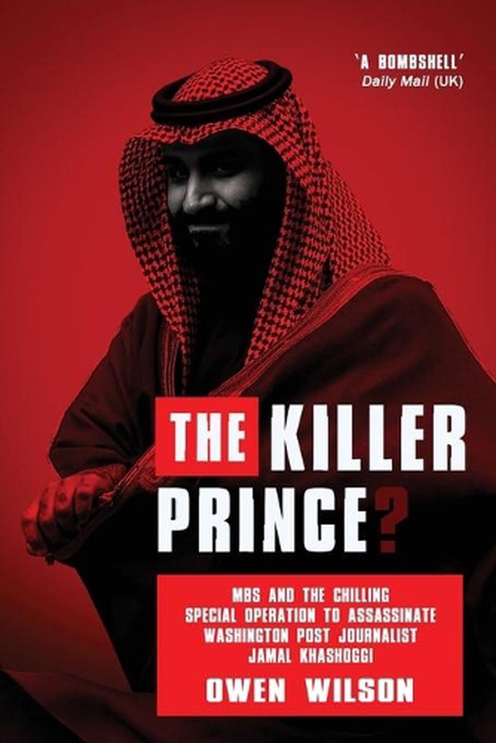 The Killer Prince?: The Chilling Special Operation to Assassinate ...