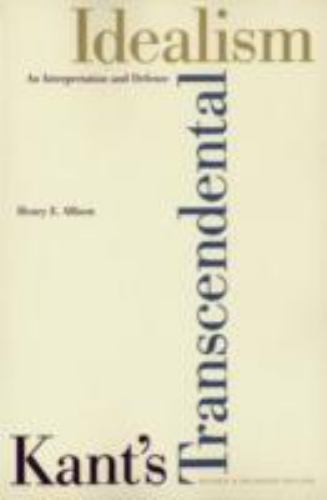 Kant's Transcendental Idealism : An Interpretation and Defense by Henry ...