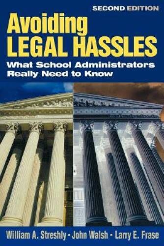 Avoiding Legal Hassles: What School Administrators Really - VERY GOOD ...