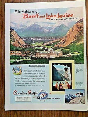 1947 Canadian Pacific Railroad Ad Banff & Lake Louise Banff Springs ...