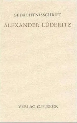 Gedächtnisschrift für Alexander Lüderitz | Haimo Schack (u. a ...
