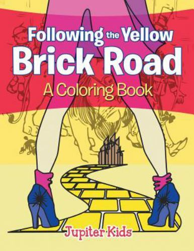 Following the Yellow Brick Road (A Coloring Book), Brand New, Free ...
