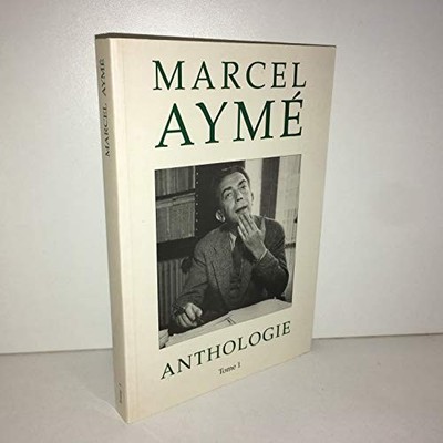 Marcel Ayme - anthologie, tome 1, Marcel Ayme | eBay