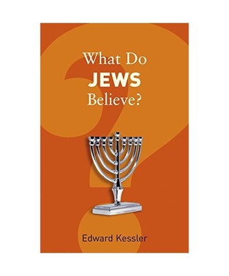 What Do Jews Believe?, Edward Kessler | eBay