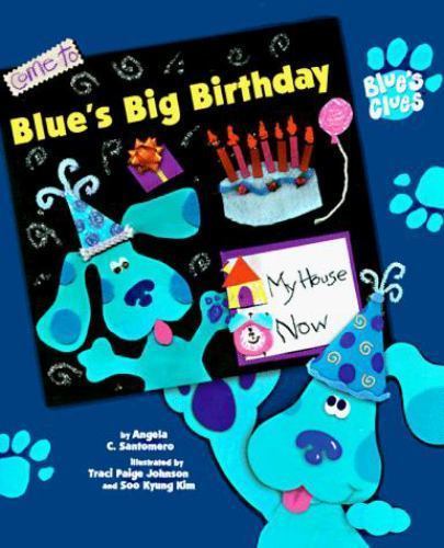 Blue's Big Birthday (Blue's Clues) by Angela C. Santomero 9780689821516 ...