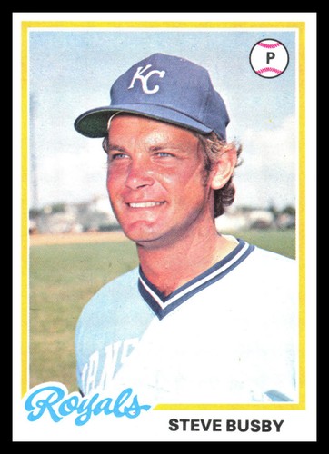 1978 Topps Steve Busby #336Kansas City Royals VG-EX 4J | eBay