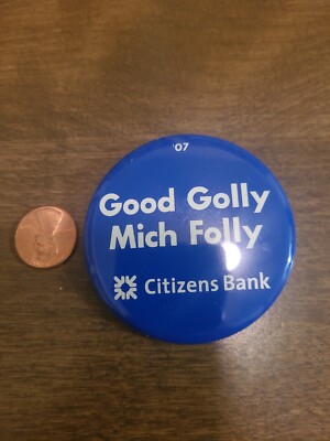 Nice 2007 Penn State PSU Citizens Bank Good Golly Mich Folly Pin Button ...