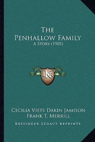 Penhallow Family : A Story (1905) by Cecilia Viets Dakin Jamison (2010 ...
