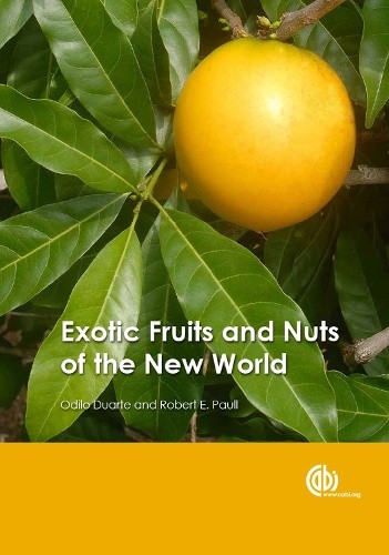 Exotic Fruits and Nuts of the New World by Robert E. Paull [Hardback ...