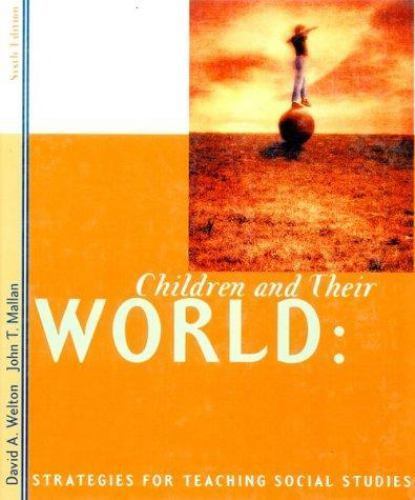 Children and Their World : Strategies for Teaching Social Studies by ...