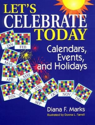 Let's Celebrate Today : Calendars, Events, and Holidays Diana F. | eBay