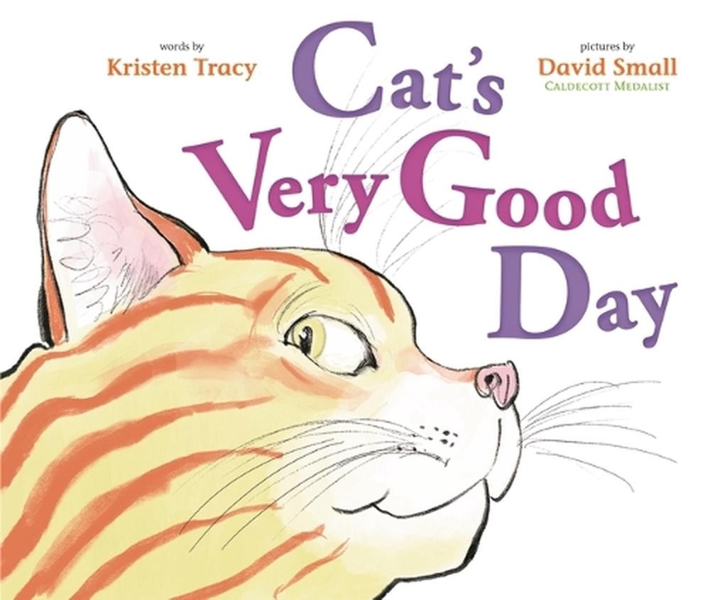 Cat's Very Good Day by Kristen Tracy (English) Hardcover Book | eBay