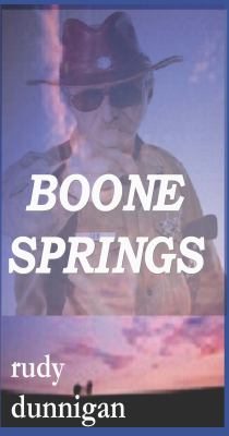 Boone Springs by Rudy Dunnigan (Trade Paperback) for sale online | eBay