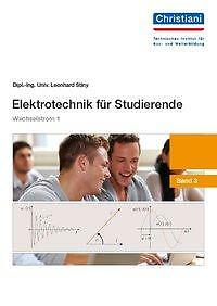 Elektrotechnik für Studierende Band 3 von Leonhard Stiny (2014 ...