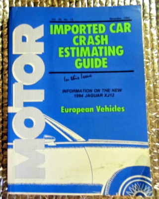 December 1993 Motor Crash Estimating Guide Manual European Cars ...