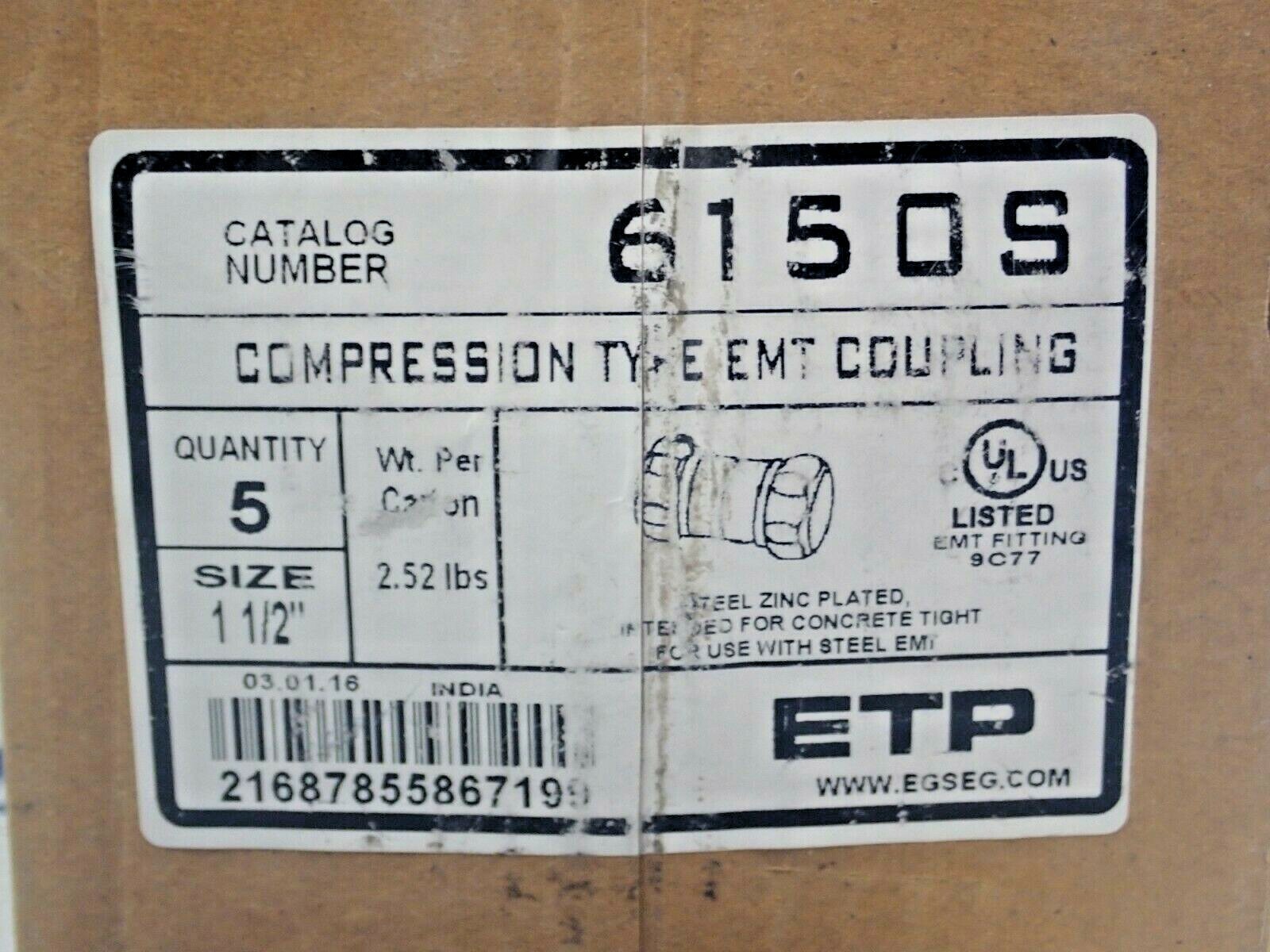 6150S ETP COMPRESSION TYPE EMT COUPLING SIZE 1 1/2" QUANTITY 5 | eBay