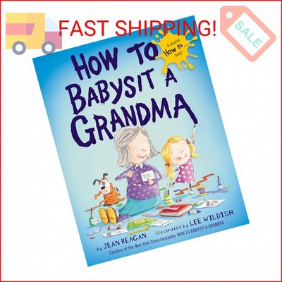 How to Babysit a Grandma Hardcover – Picture Book, March 25, 2014 | eBay