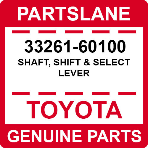 33261-60100 Toyota OEM Genuine SHAFT, SHIFT & SELECT LEVER | eBay