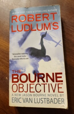Robert Ludlum's The Bourne Objective; Jason- 9780446539791, paperback ...