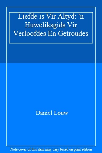 Liefde is Vir Altyd: 'n Huweliksgids Vir Verloofdes En Getroudes | eBay