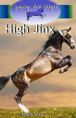 High Jinx (Jumping Into Danger #2) by Lewis, Bonnie -Paperback ...