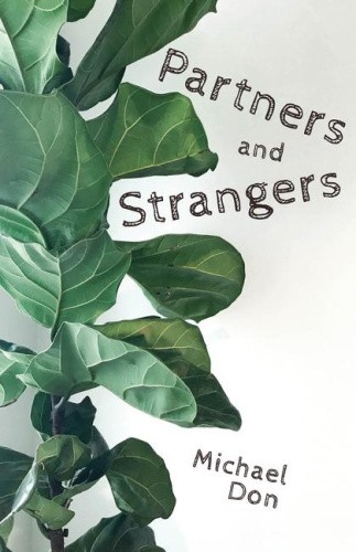 Partners and Strangers by Don, Michael [Paperback] NEUF 9780887486500 ...