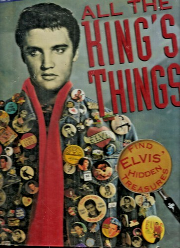 All the King's Things: The Ultimate Elvis Memorabilia SIGNED by Robin ...