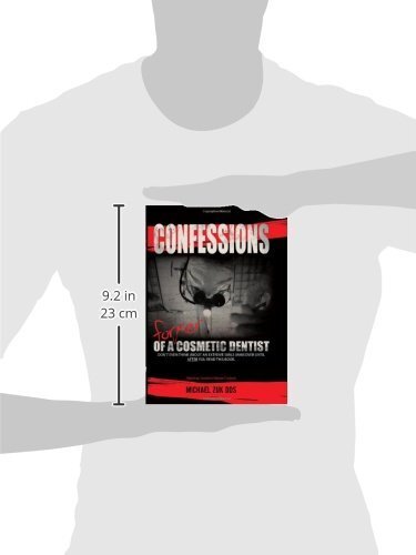 Confessions of a Former Cosmetic Dentist Michael Zuk 9780615370835| eBay