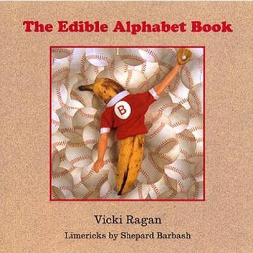 The Edible Alphabet Book - Hardcover By Ragan, Vicki - GOOD ...
