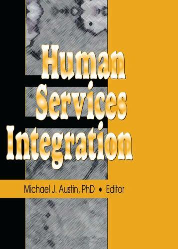 Human Services Integration, Paperback by Austin, Michael J., Brand New ...