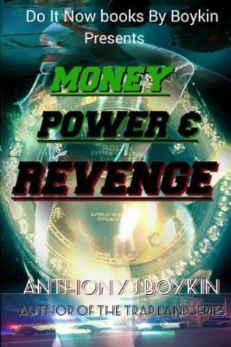 Money Power and Revenge by Anthony Boykin (2015, Trade Paperback) for ...