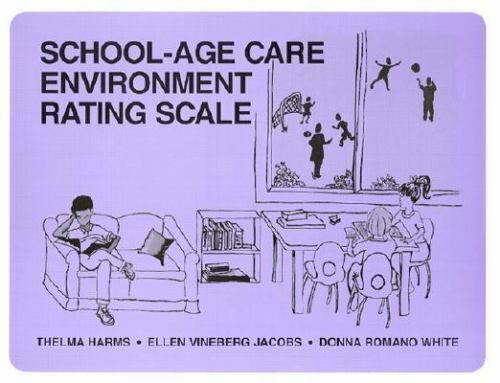 School-Age Care Environment Rating Scale (SACERS) by Ellen V. Jacobs ...