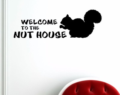 Welcome-to-the-Nut-House-Wall-Vinyl-Decal-Sticker-Family Mural Squirrel ...
