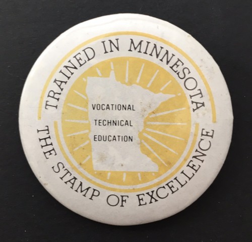 Trained in Minnesota The Stamp of Excellence Vocational Technical ...