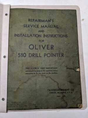 OLIVER REPAIRMAN'S SERVICE MANUAL INSTALLATION PART LIST #510 DRILL ...