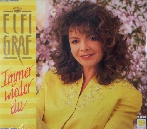 Elfi Graf Immer wieder du/Jedes Herz braucht doch nur eine Heimat (1 ...