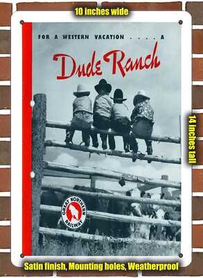 Metal Sign - 1940 Great Northern Railway Dude Ranches - 10x14 inches | eBay