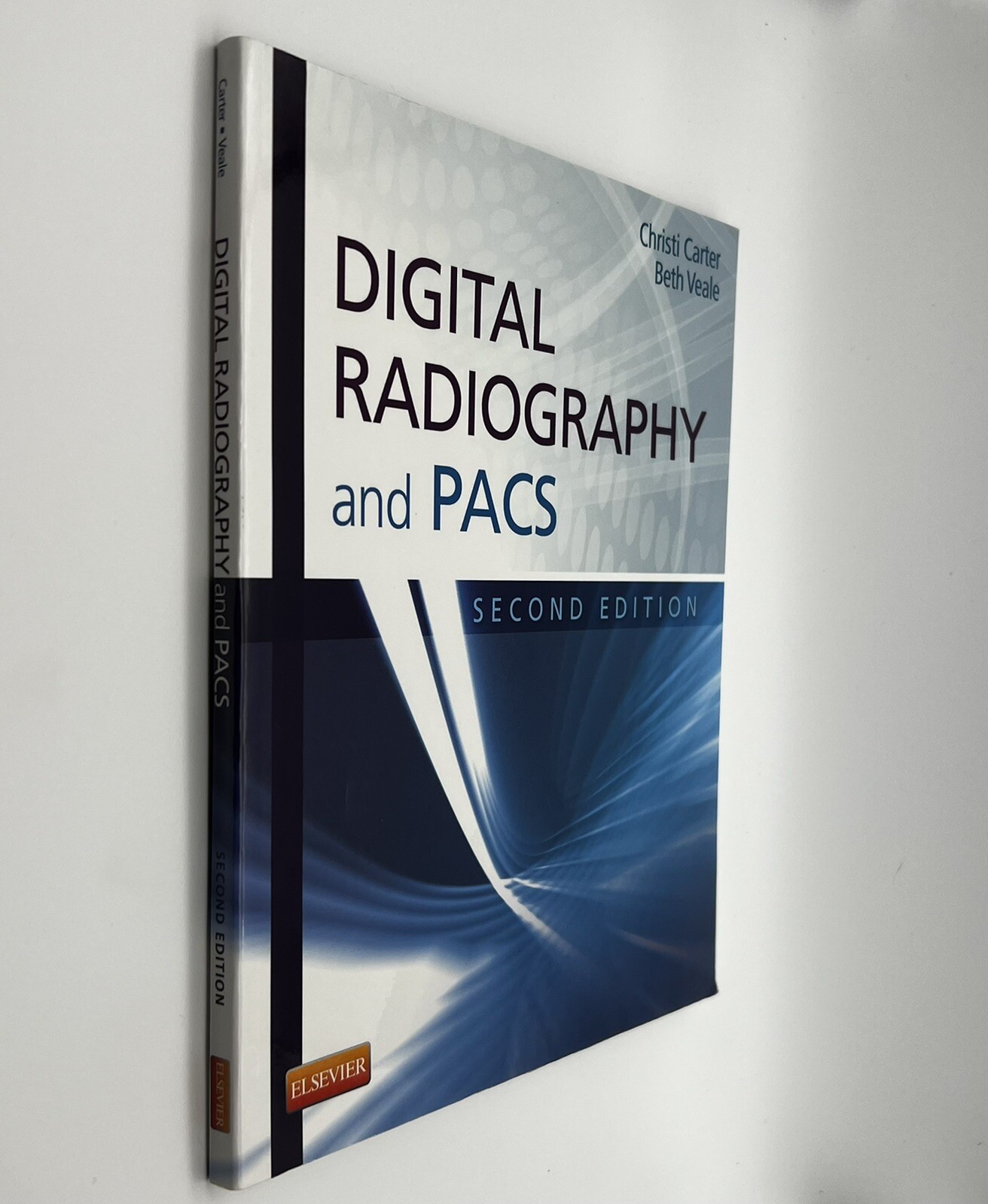 Digital Radiography and PACS by Beth Veale and Christi Carter (2013 ...