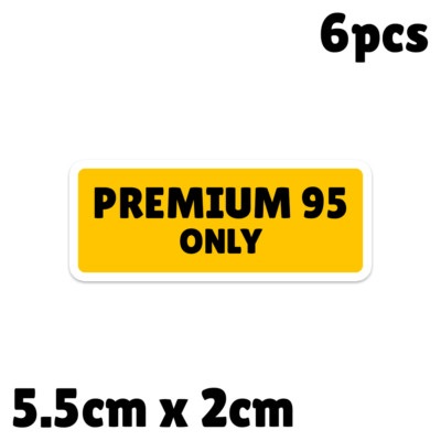 6 x Premium 95 Only Oil Fuel Warning Sign Label Sticker Decal | eBay ...