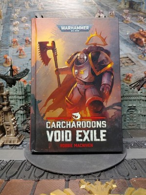 Carcharodons Void Exile Robbie MacNiven Hardcover Warhammer 40k Black ...