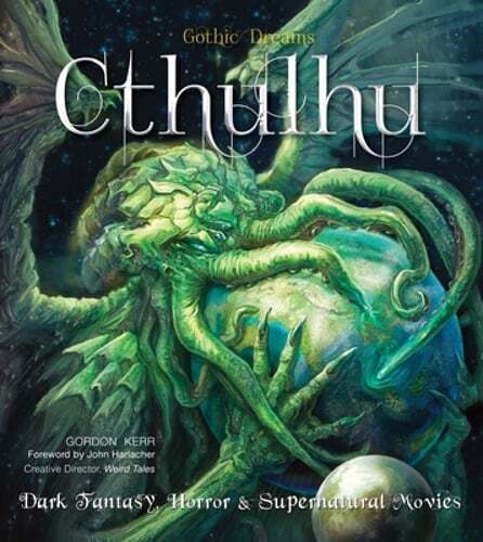 Cthulhu: Dark Fantasy, Horror & Supernatural Movies by Gordon Kerr ...