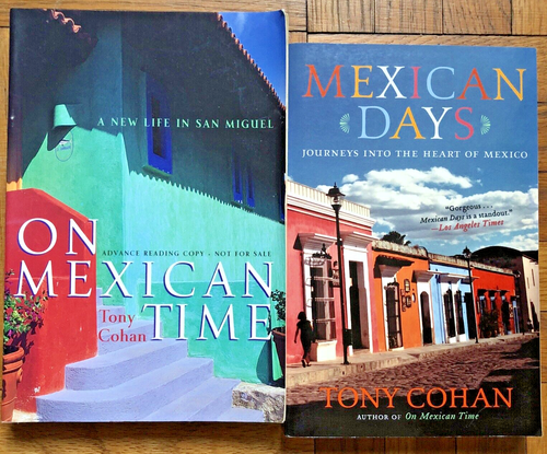 Mexican novels: On Mexican Time 1st ed 2000, Mexican Days 2006 by Tony ...