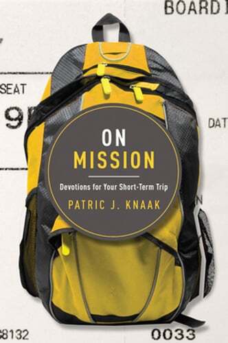 On Mission: Devotions for Your Short-Term Trip by Patric Knaak: Used 9781942572121| eBay