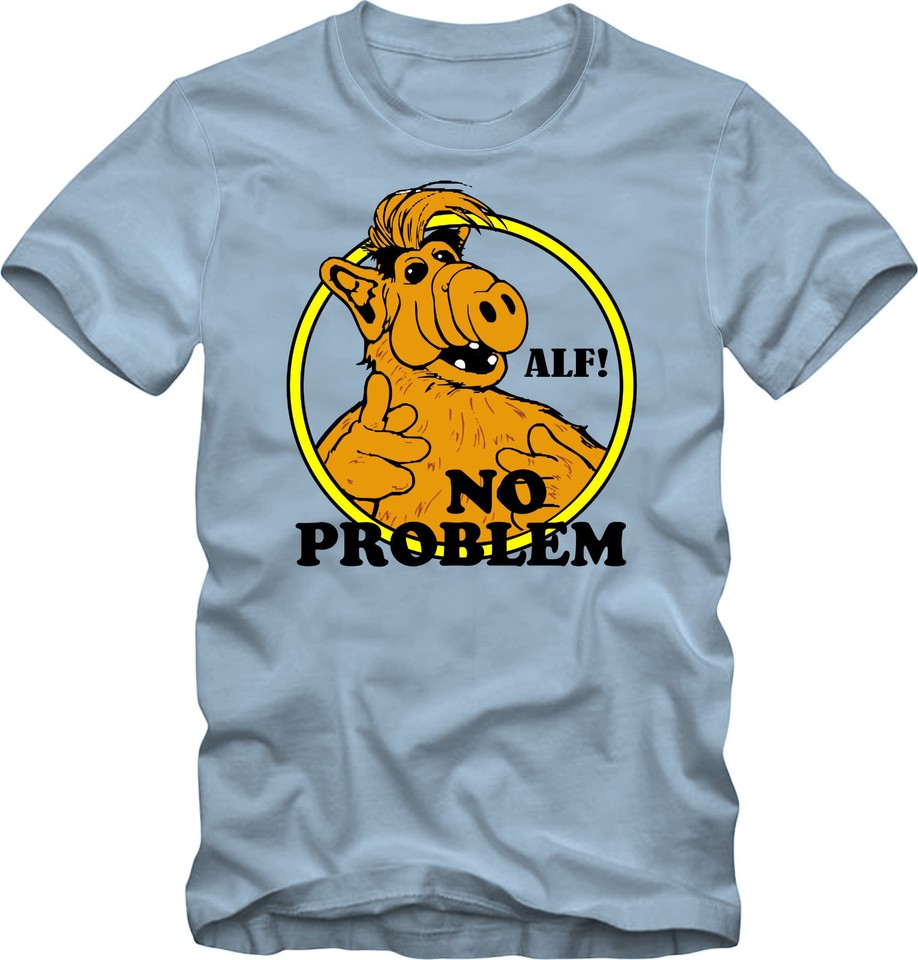 ALF - NO PROBLEM T-Shirt funny 80s TV show - many color options ALIEN ...
