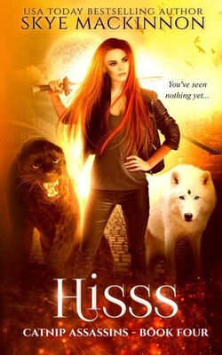 Hisss (Catnip Assassins) By MacKinnon, Skye Skye MacKinnon ...