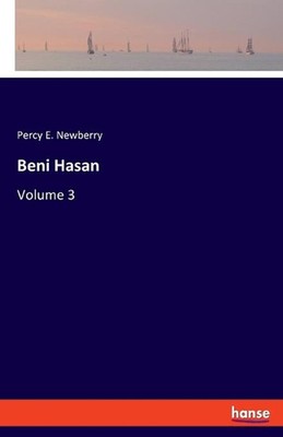 Beni Hasan: Volume 3 by Percy E. Newberry (English) Paperback Book ...