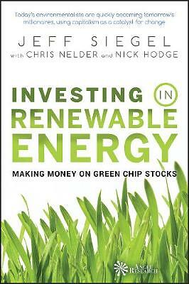 Investing in Renewable Energy: Making Money on Green Chip Stocks by ...